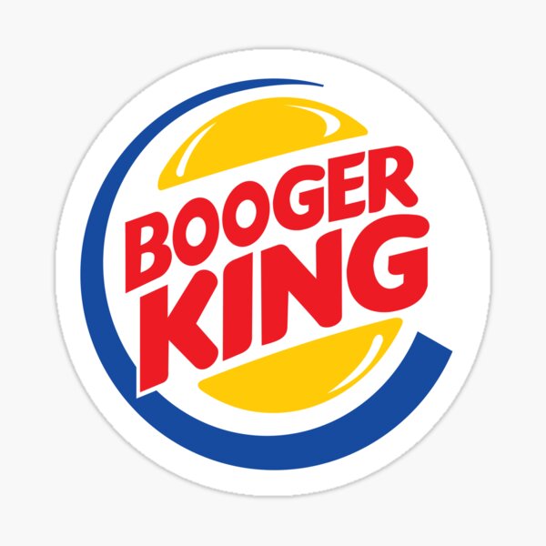"Booger King" Sticker for Sale by alhern67 | Redbubble