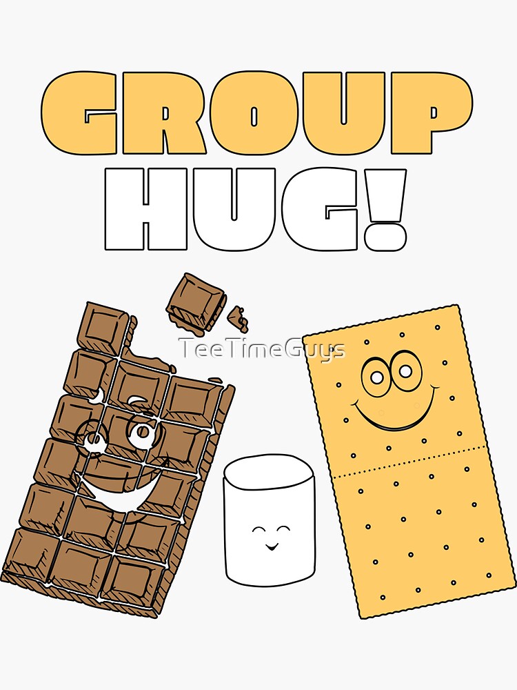 "Group Hug Smores V2" Sticker by TeeTimeGuys | Redbubble