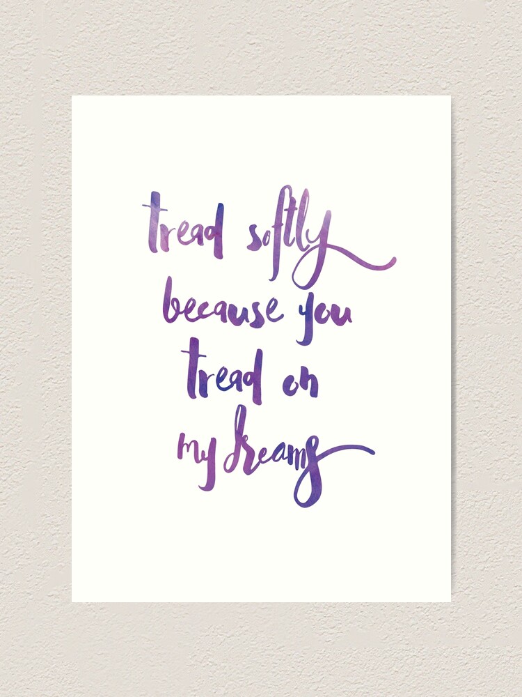 "Tread softly because you tread on my dreams - Yates, watercolour ...