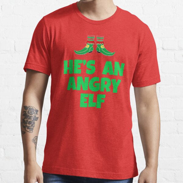 "He's An Angry Elf - Elf Movie Quote" T-shirt for Sale by Christmas ...