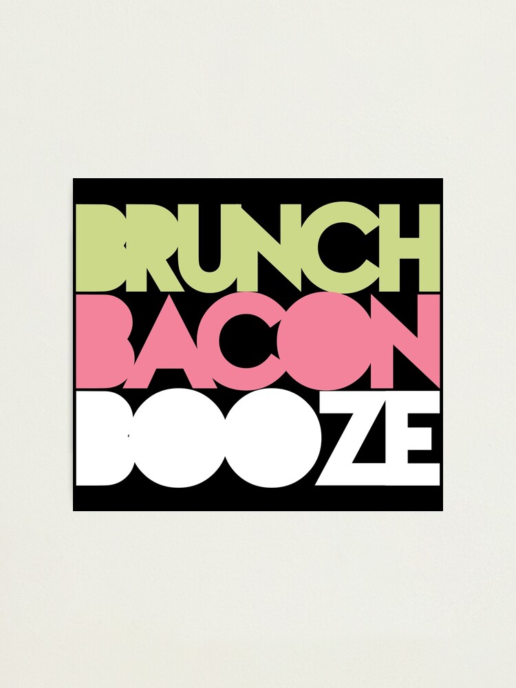 "Brunch Bacon Booze Retro Frühstück" Fotodruck von Bronby | Redbubble