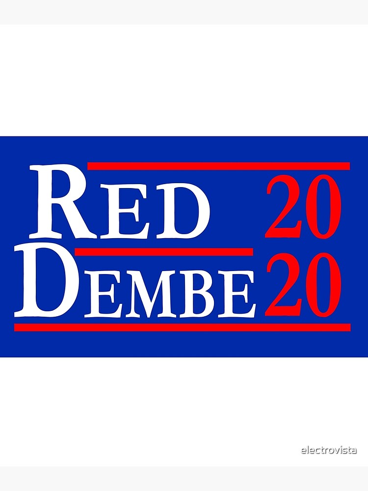 "Red Dembe 2020 Election Poster" Poster by electrovista | Redbubble