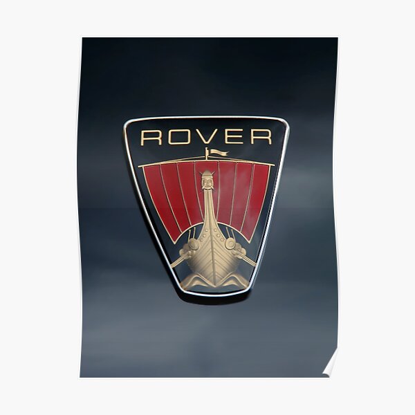 "Classic Rover P6 Viking ship badge (black background)" Poster by ...