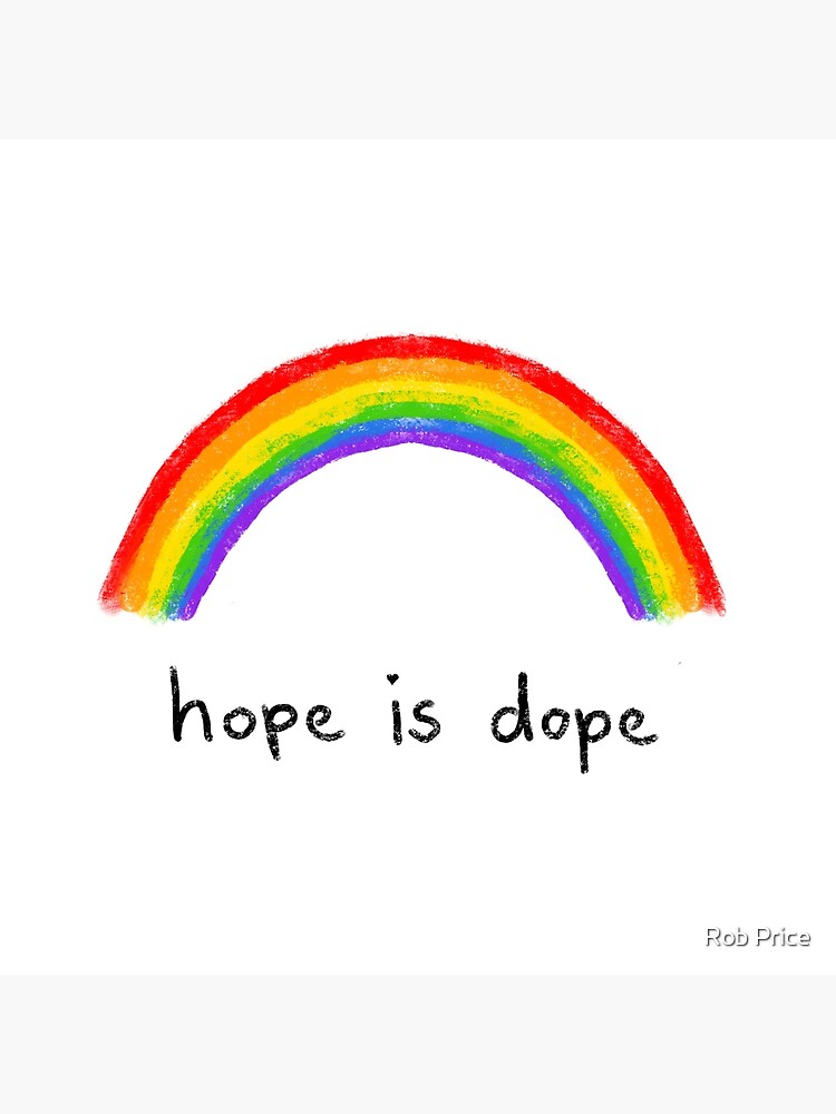"Hope is dope" Poster by wanungara | Redbubble