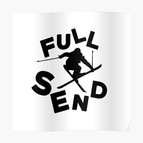 Full Send Posters | Redbubble