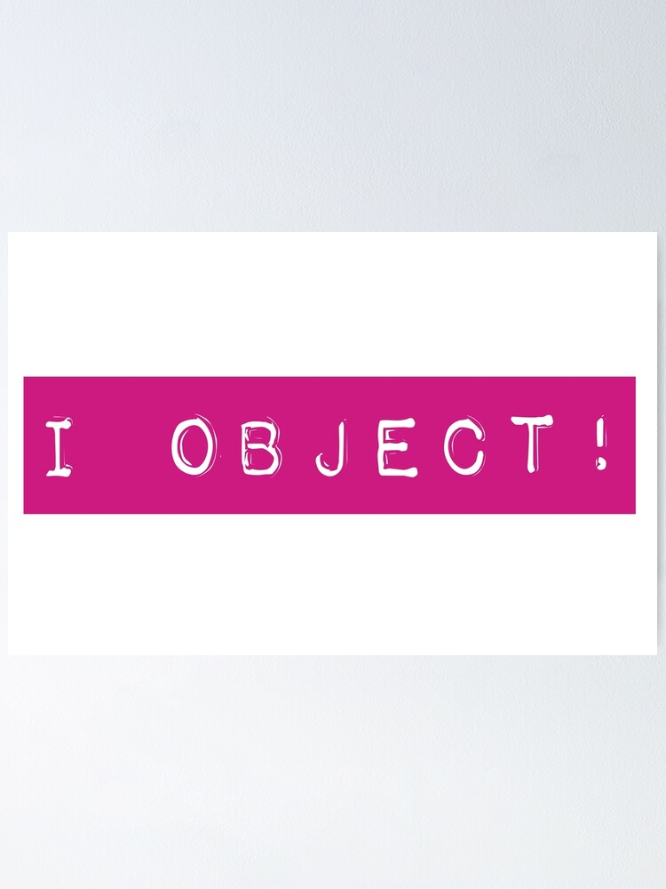 "Legally Blonde: I object!" Poster for Sale by broadway-island | Redbubble