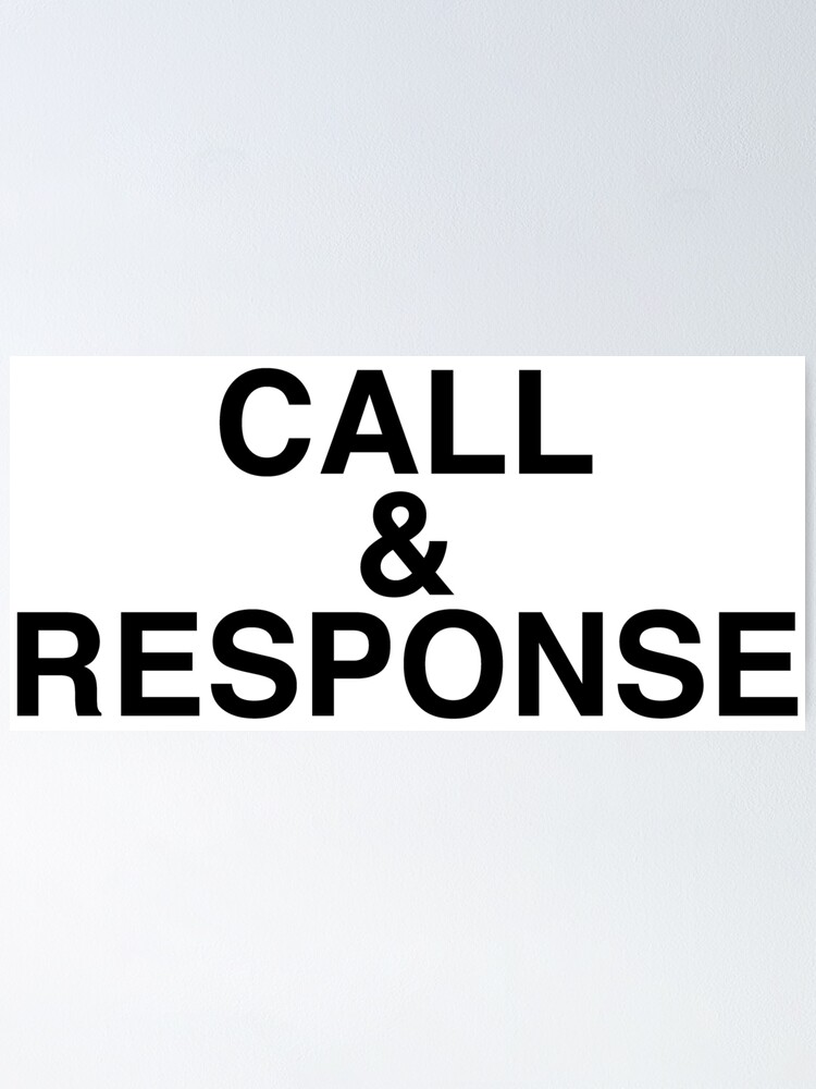 "CALL&RESPONSE" Poster by TOKYO-LOGO-SHOP | Redbubble