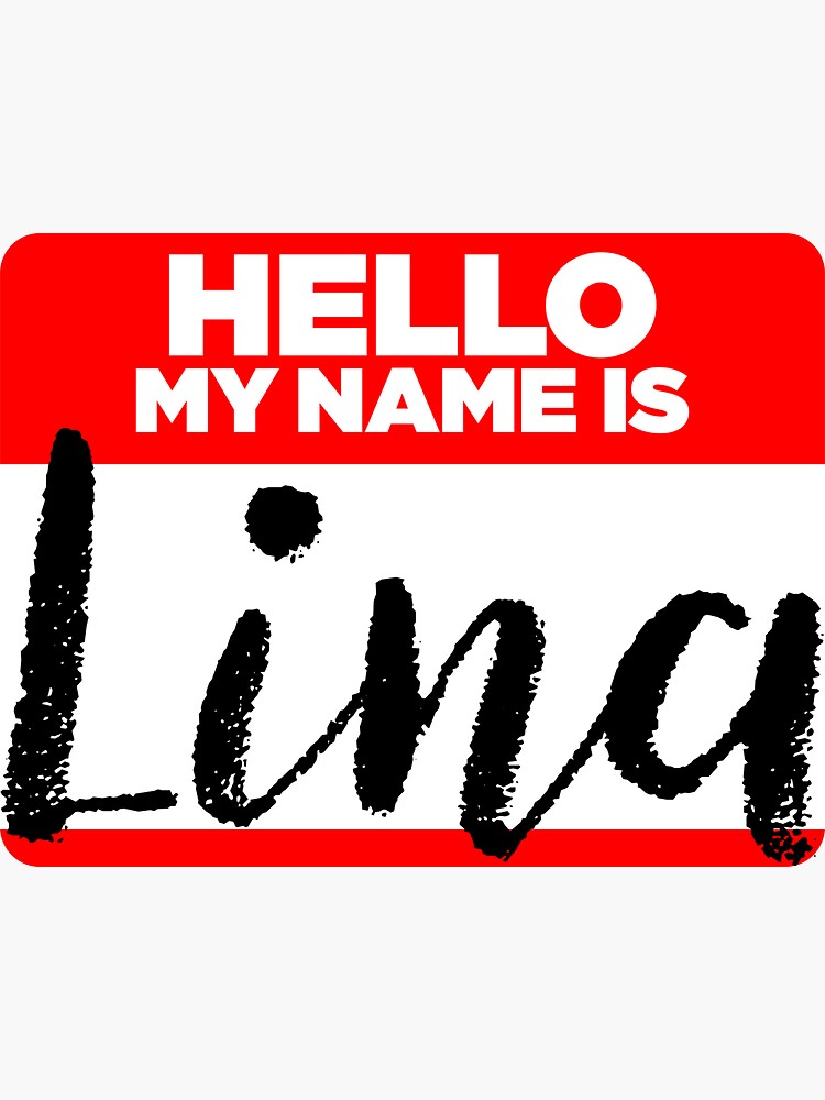"My Name Is Lina - Cool Name Tag Hipster Stickers" Sticker for Sale by ...