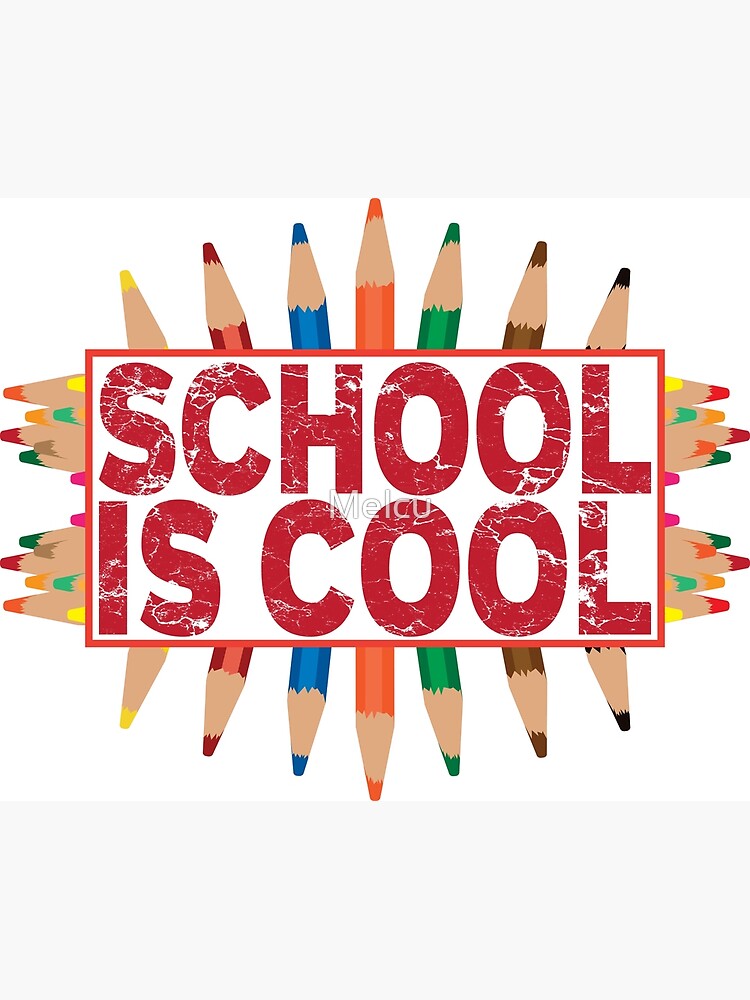 "School is cool" Poster by Melcu | Redbubble