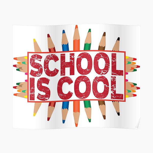"School is cool" Poster by Melcu | Redbubble