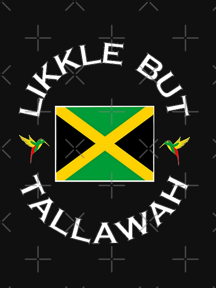 "Likkle But Tallawah" Essential T-Shirt for Sale by 4wordsmovement ...