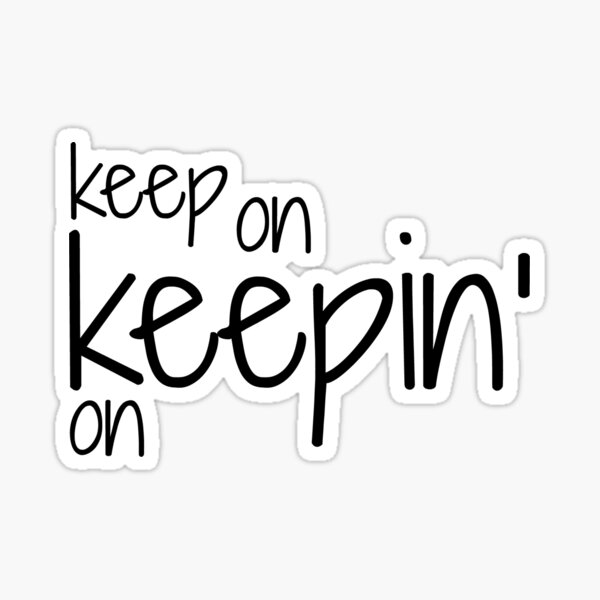 Paper & Party Supplies Paper Stickers, Labels & Tags Keep On Keepin' On ...
