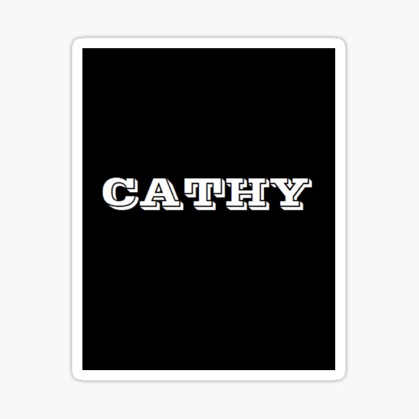 "Cathy" Sticker for Sale by mathgodswoman | Redbubble