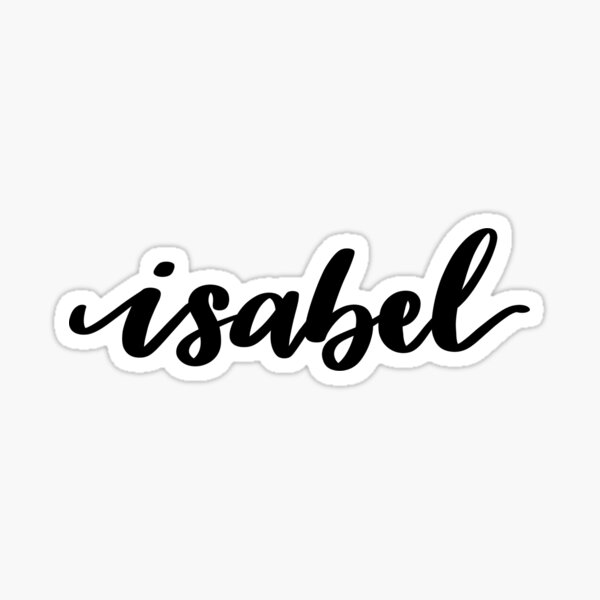 "Isabel" Sticker by ellietography | Redbubble