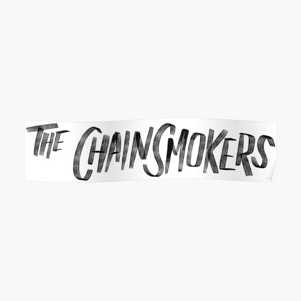 "CHAINSMOKERS LOGO" Poster by daviide | Redbubble