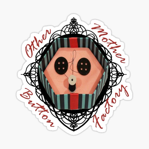 "Other Mother Button Factory" Sticker for Sale by EllieJames | Redbubble