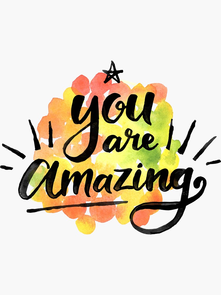 "You Are Amazing" Sticker for Sale by Sproutie | Redbubble