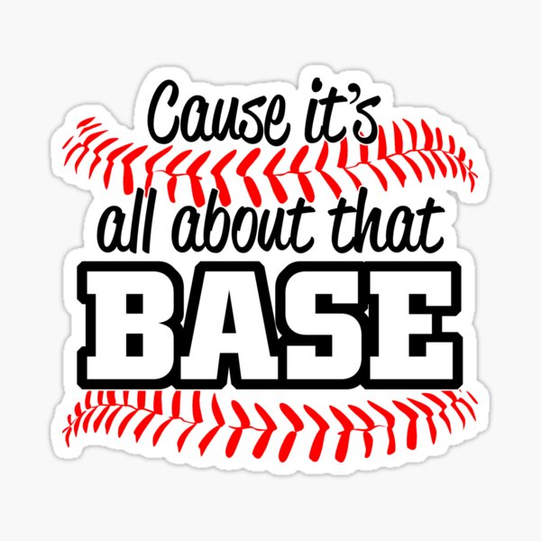"All About The Base" Sticker for Sale by aprilsims | Redbubble