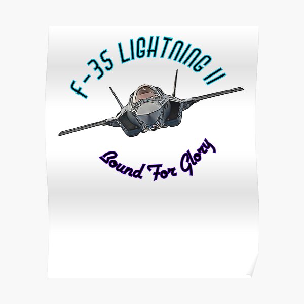 "Lockheed Martin F-35 Lightning II." Poster for Sale by Rex-Invictus ...