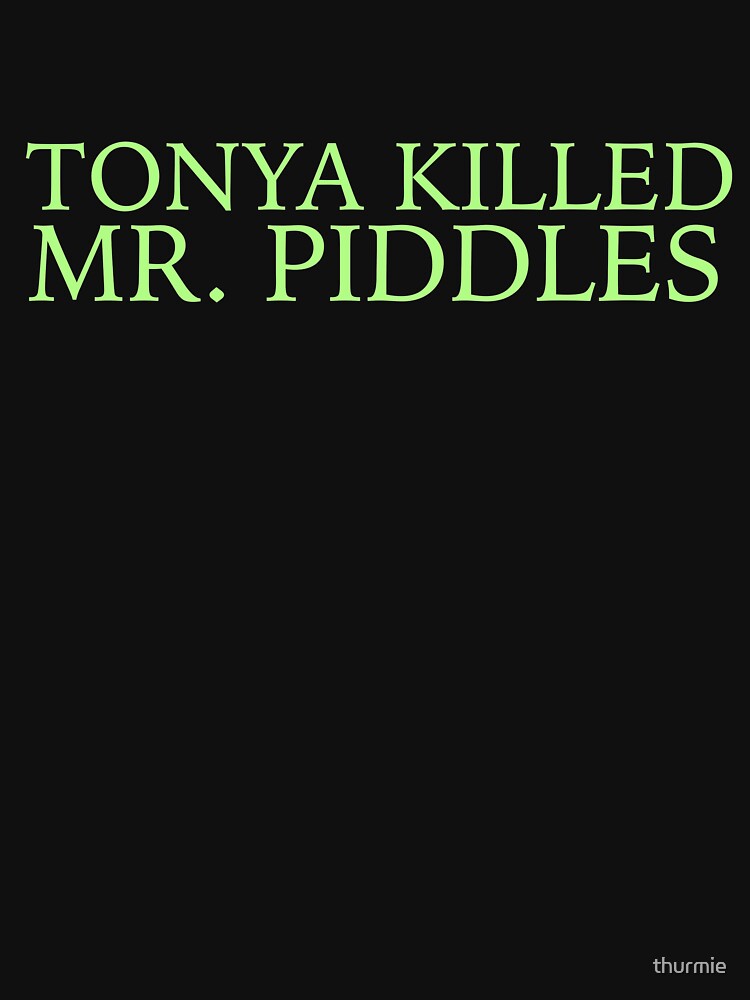 "MR. PIDDLES" Essential T-Shirt for Sale by thurmie | Redbubble