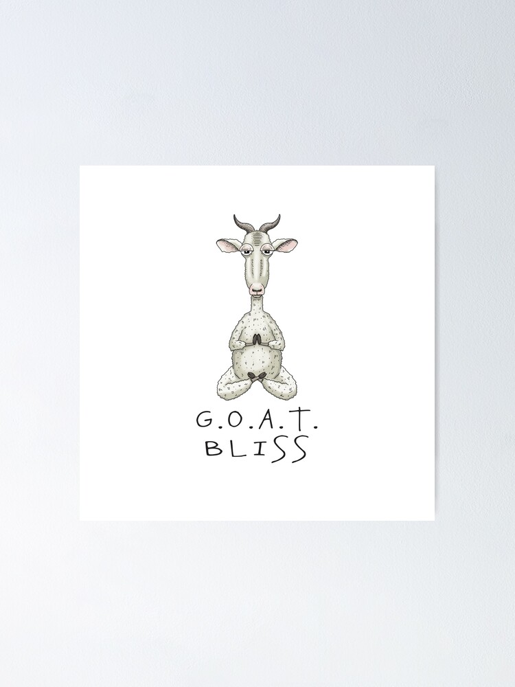 "GOAT BLISS - Meditating Goat" Poster by jitterfly | Redbubble