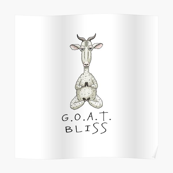 "GOAT BLISS - Meditating Goat" Poster by jitterfly | Redbubble