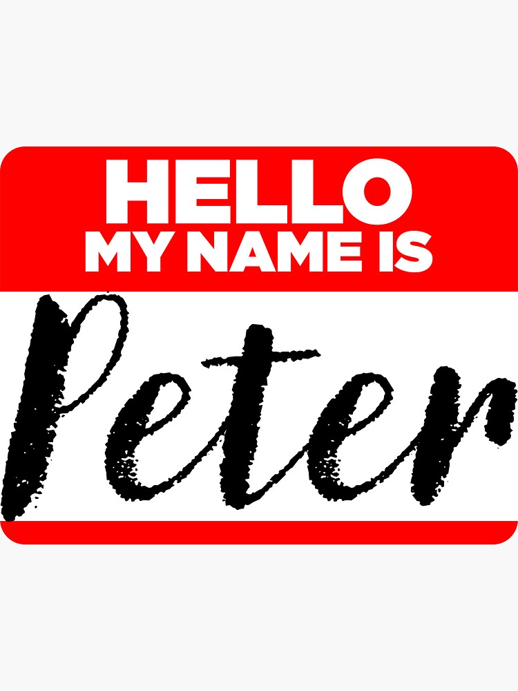 "My Name Is... Peter - Cool Name Tag Hipster Stickers" Sticker for Sale ...