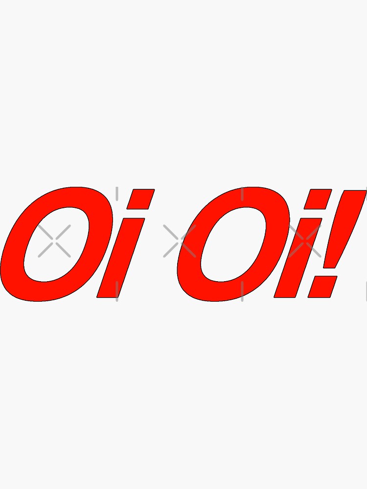 "oi oi" Sticker for Sale by allysdesigns | Redbubble