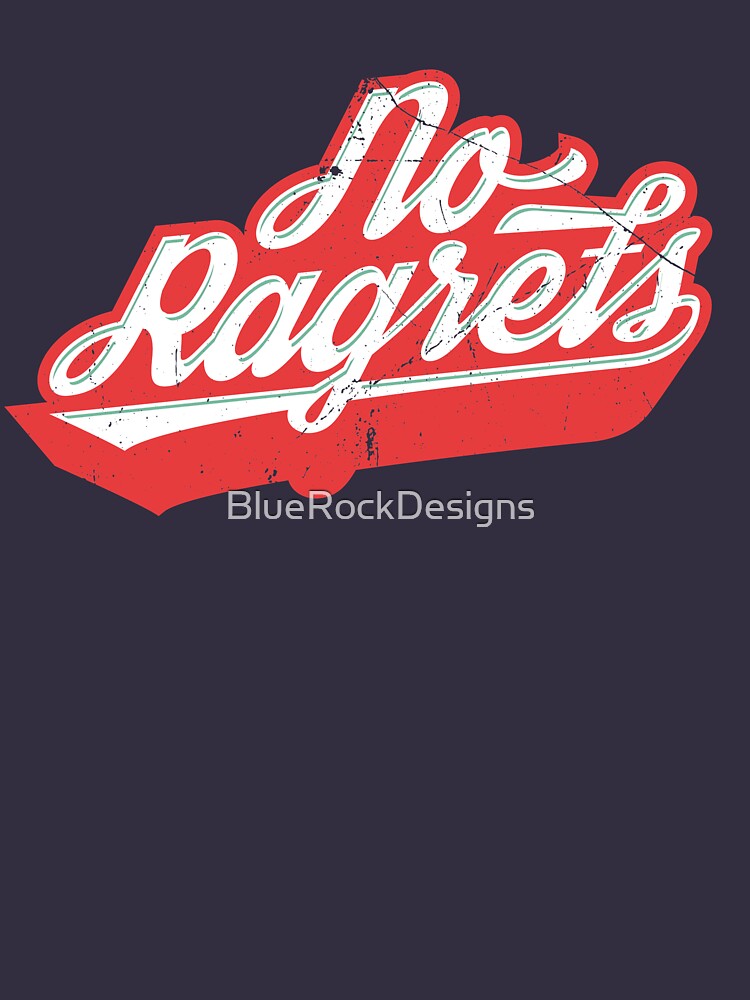 "No Ragrets (v1)" T-shirt by BlueRockDesigns | Redbubble