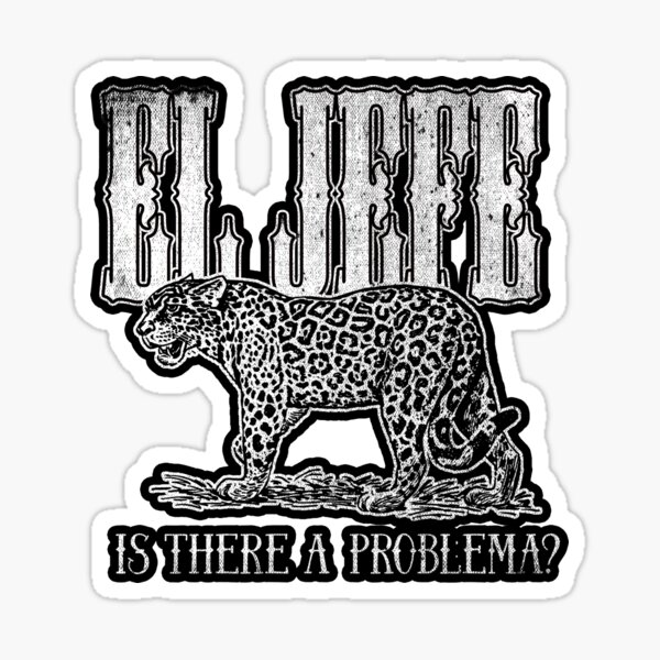 "El Jefe" Sticker by EddieBalevo | Redbubble