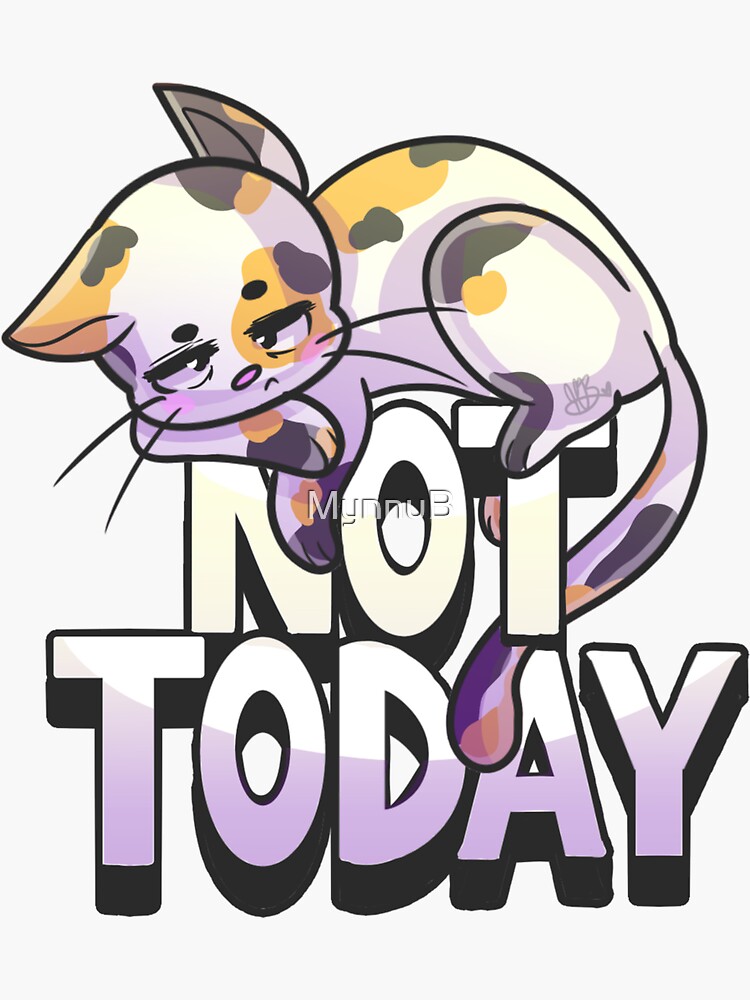 "Not Today Cat" Sticker for Sale by MynnuB | Redbubble