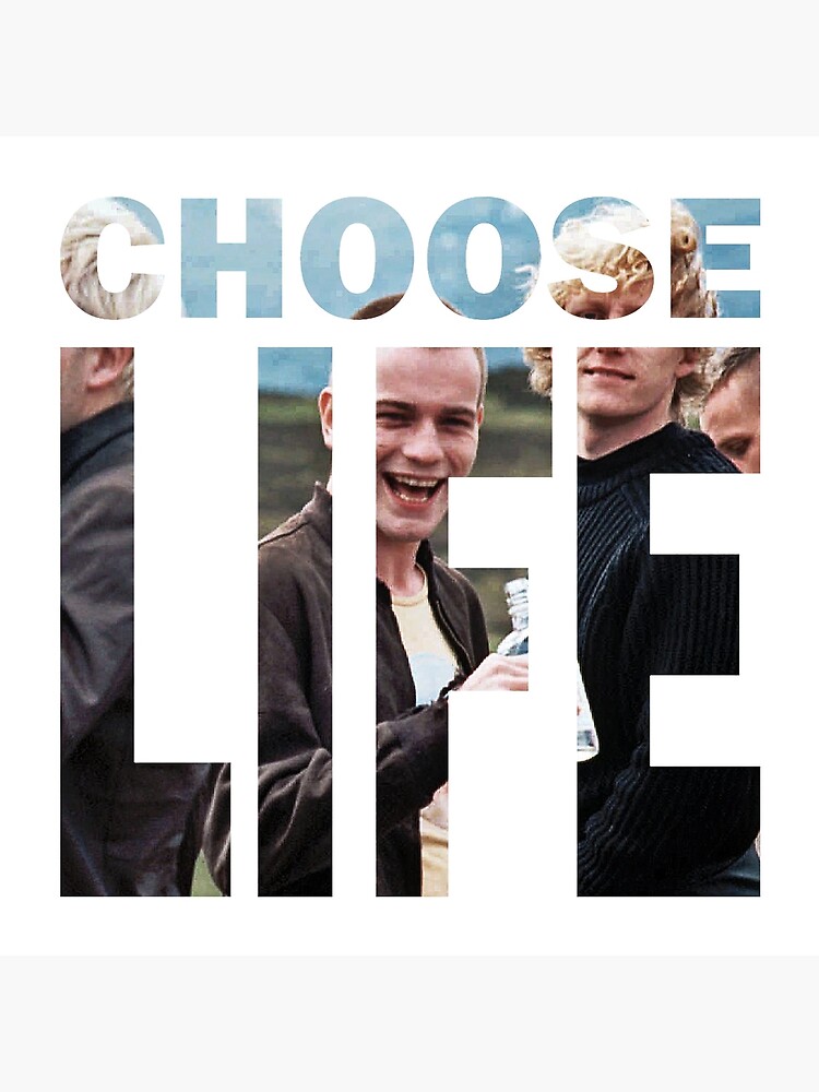 "Trainspotting - Choose Life" Poster by simonettamp | Redbubble