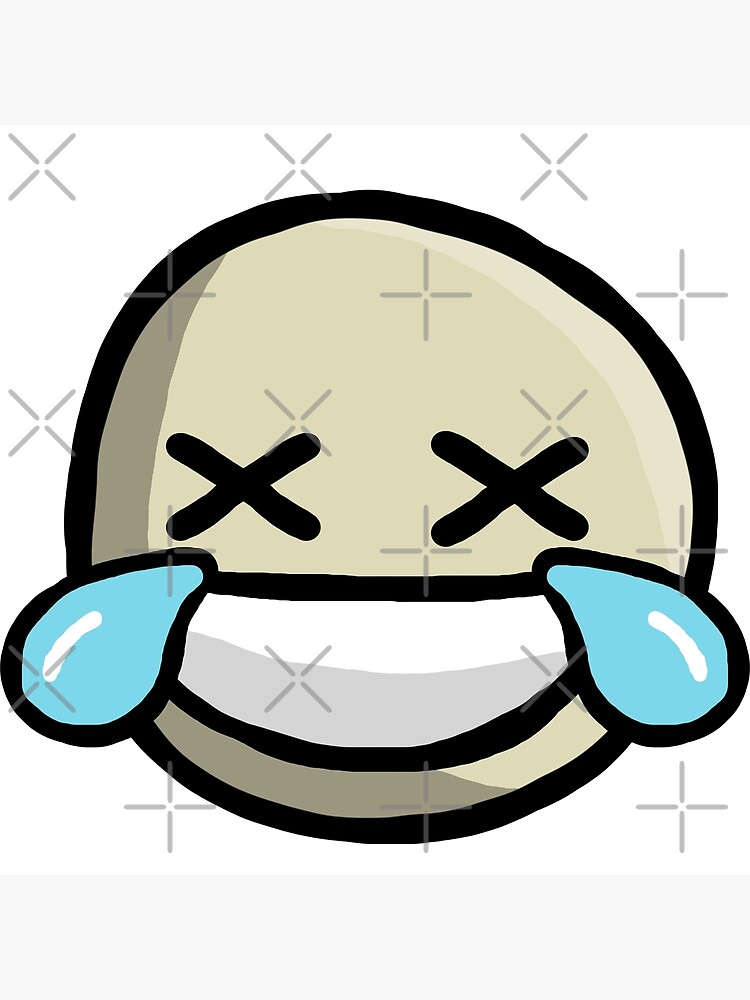 "Dying From Laughter (Laughing with Tears of Joy Emoji Parody)" Poster ...