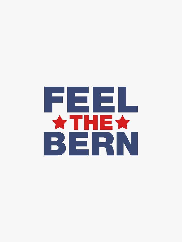 "Feel The Bern" Sticker for Sale by teedesiigner | Redbubble