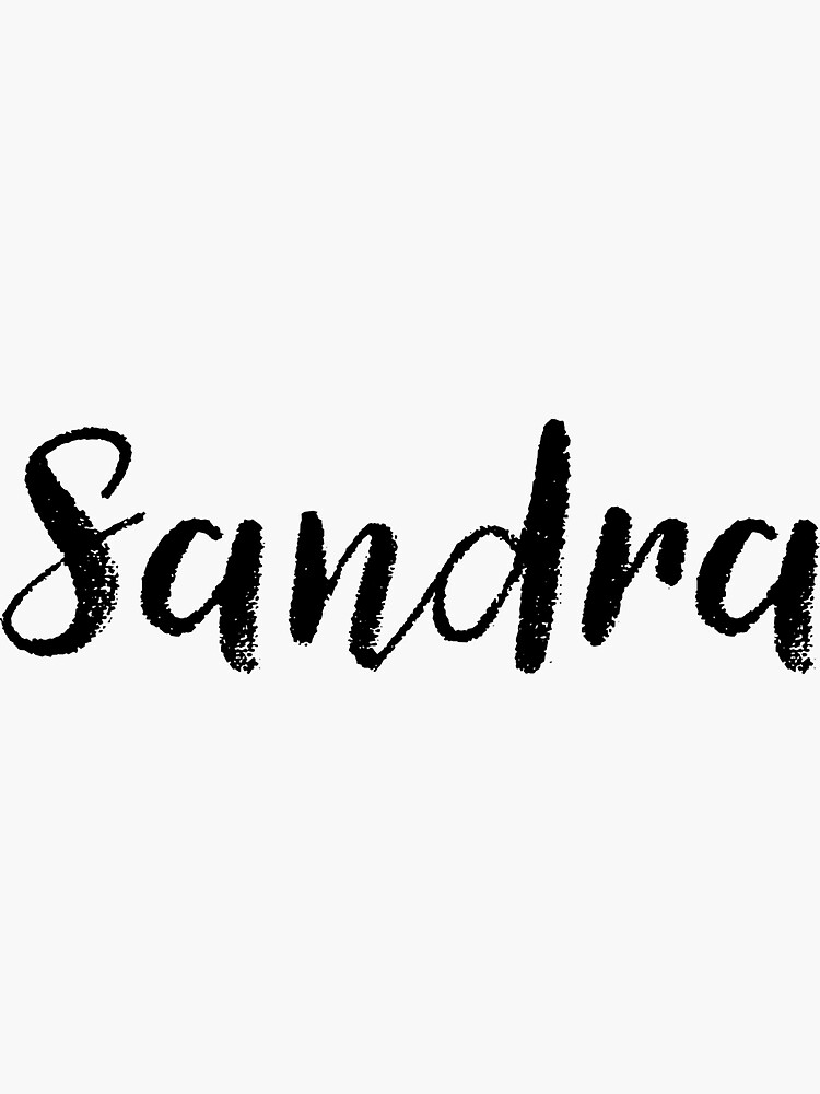"Sandra - Girl Names For Wives Daughters Stickers Tees" Sticker for ...