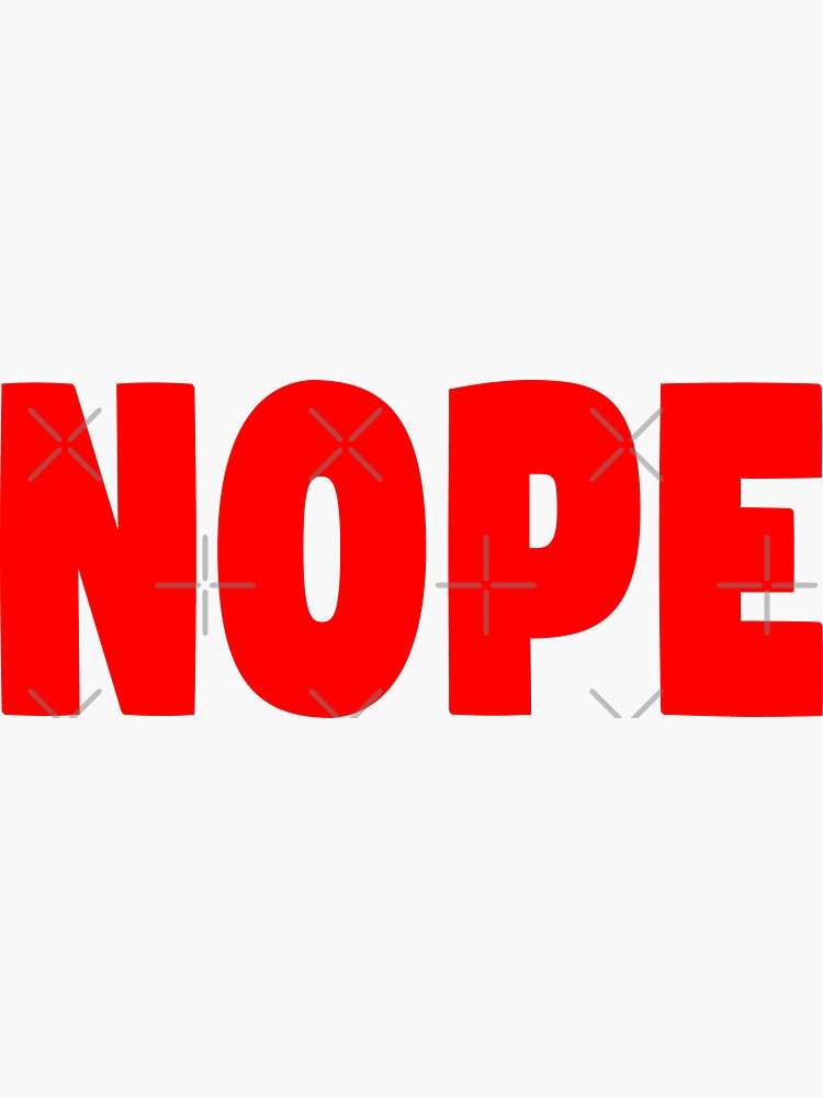 "Nope Red" Sticker for Sale by CreatedProto | Redbubble