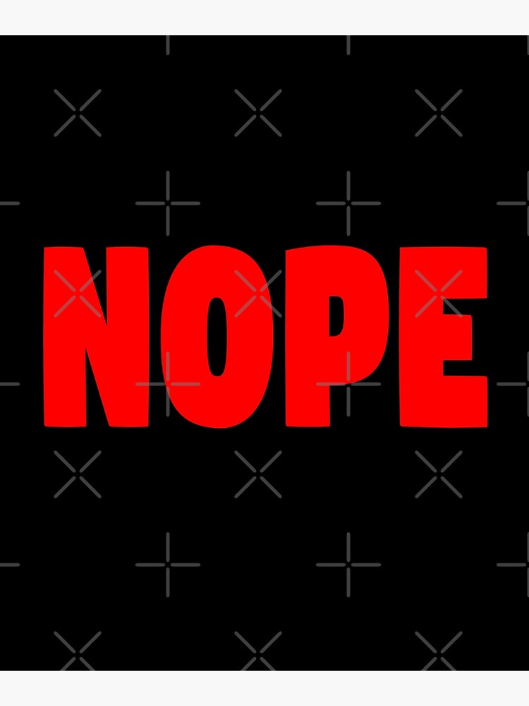 "Nope Red" Poster for Sale by CreatedProto | Redbubble