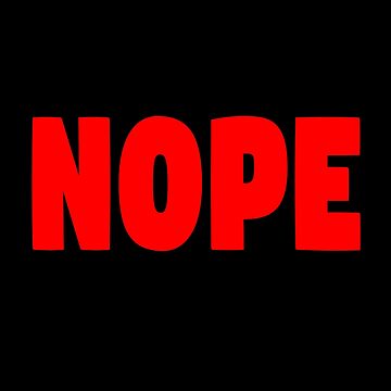 "Nope Red" Sticker for Sale by CreatedProto | Redbubble