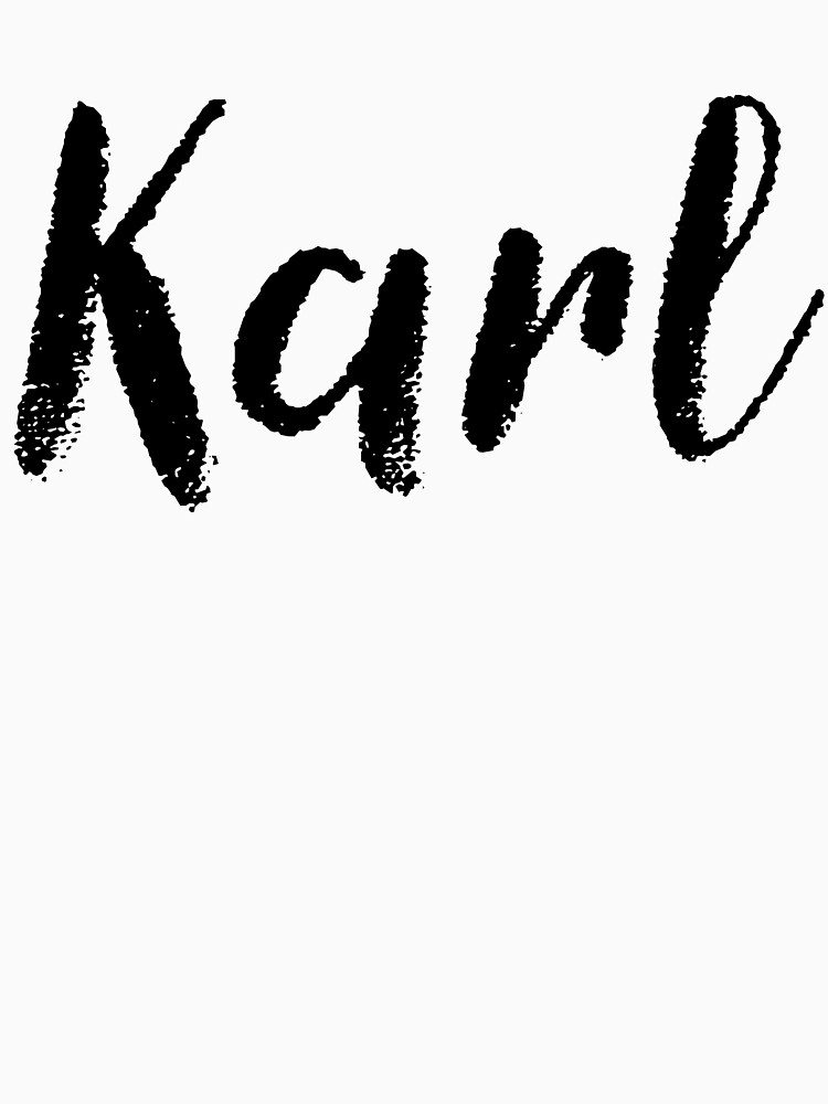 "Karl - Cute Girl Names For Wife Daughter" T-shirt for Sale by ...