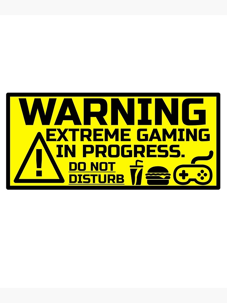 "Warning Extreme Gaming in Progress Computer and Console Gaming Design ...