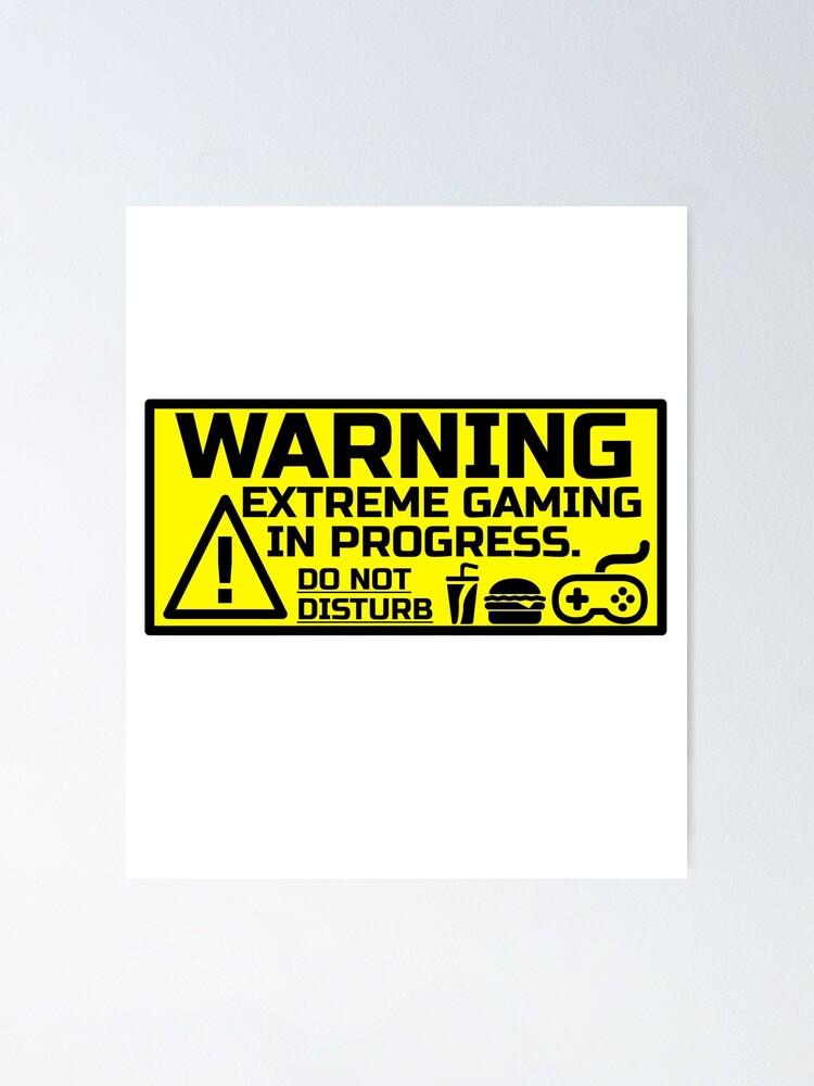 "Warning Extreme Gaming in Progress Computer and Console Gaming Design ...