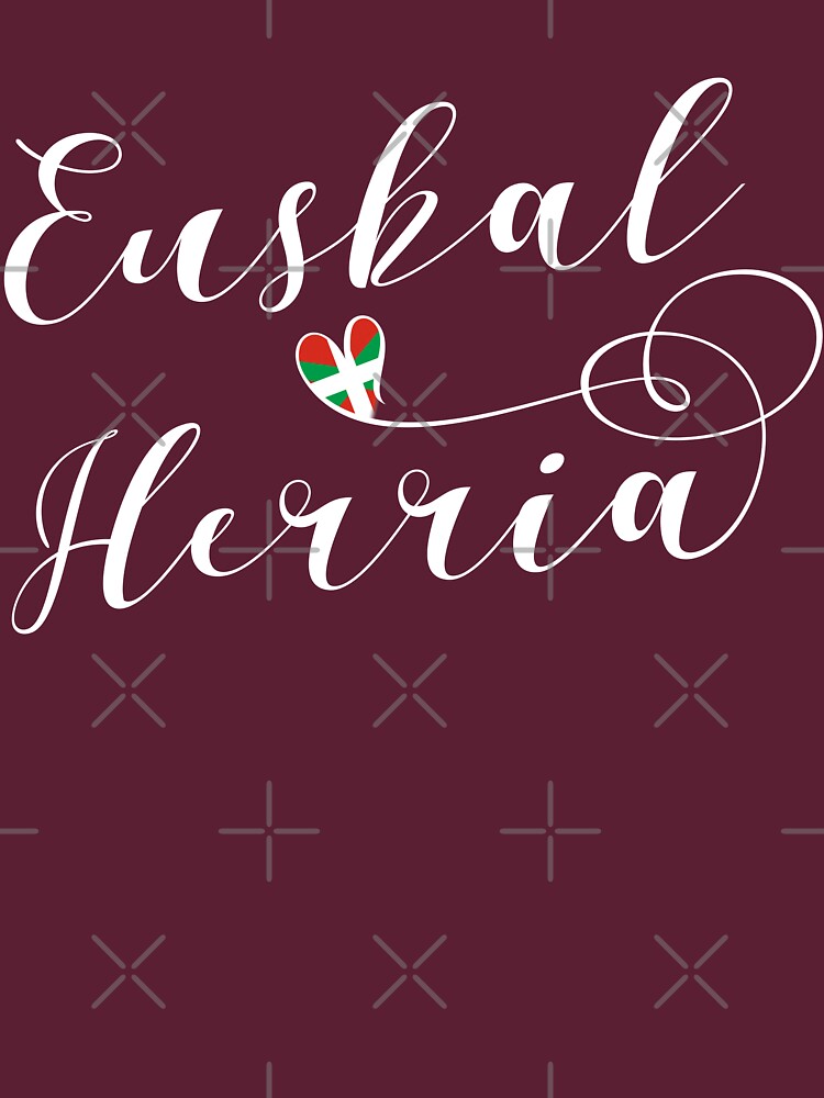 "Basque Country, Heart Euskal Herria, Heart Basque Country" T-shirt by ...