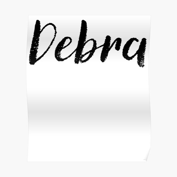 Poster « Debra - Nom Stickers Tees Anniversaire », par klonetx | Redbubble