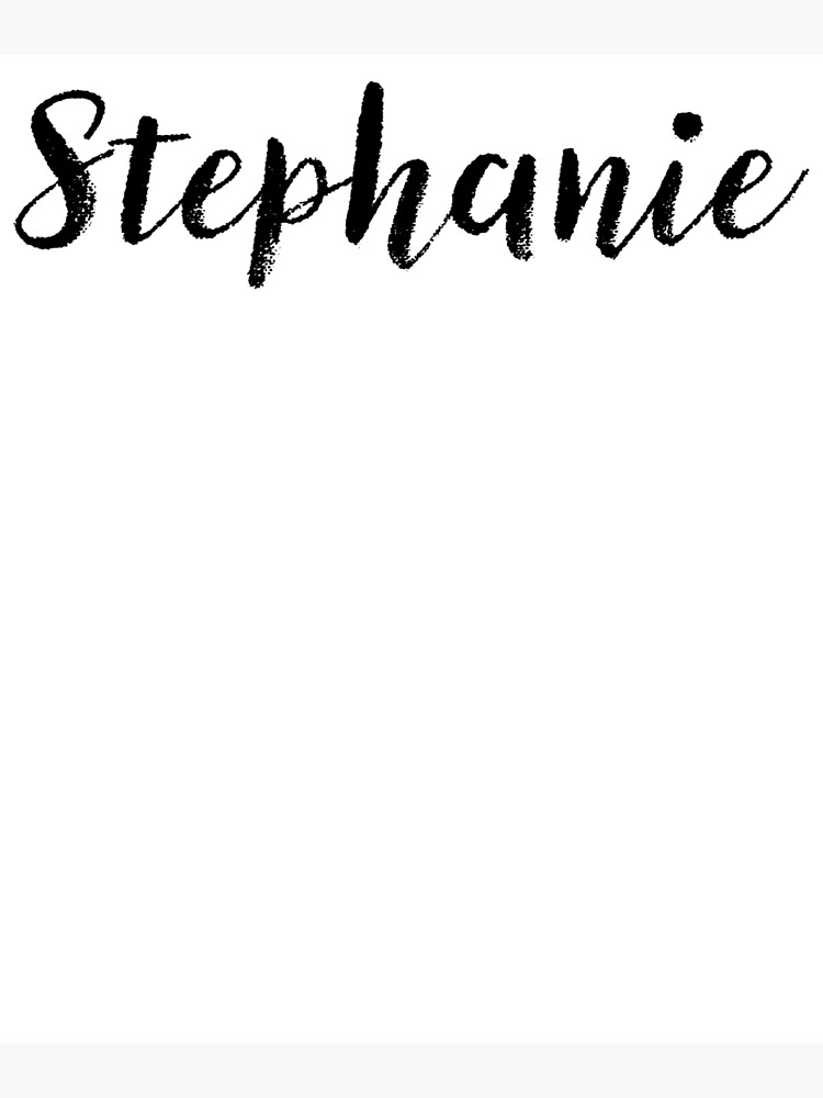 "Stephanie - Name Stickers Tees Birthday" Poster by klonetx | Redbubble