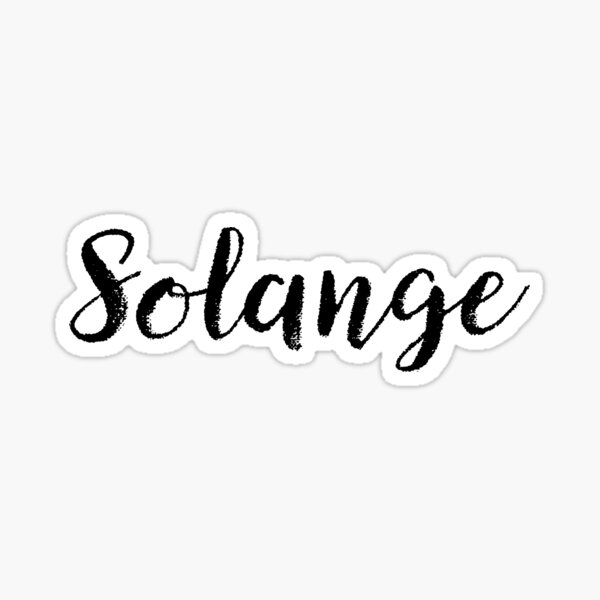 "Solange - Cute Names For Girls Stickers & Shirts" Sticker for Sale by ...