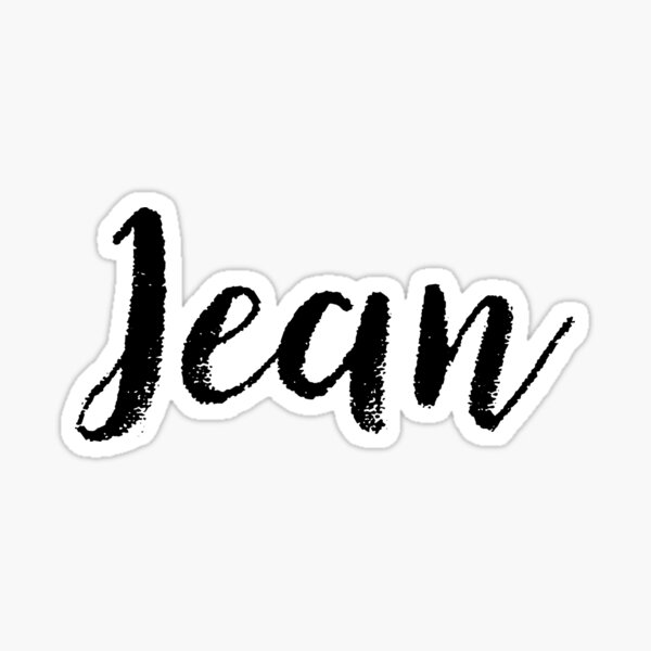 "Jean - Girl Names For Wives Daughters Stickers Tees" Sticker for Sale ...