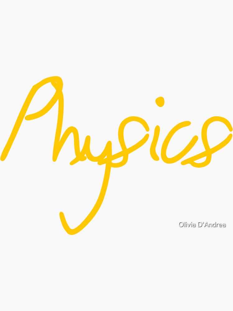 "Physics Label" Sticker for Sale by oliviadandrea1 | Redbubble