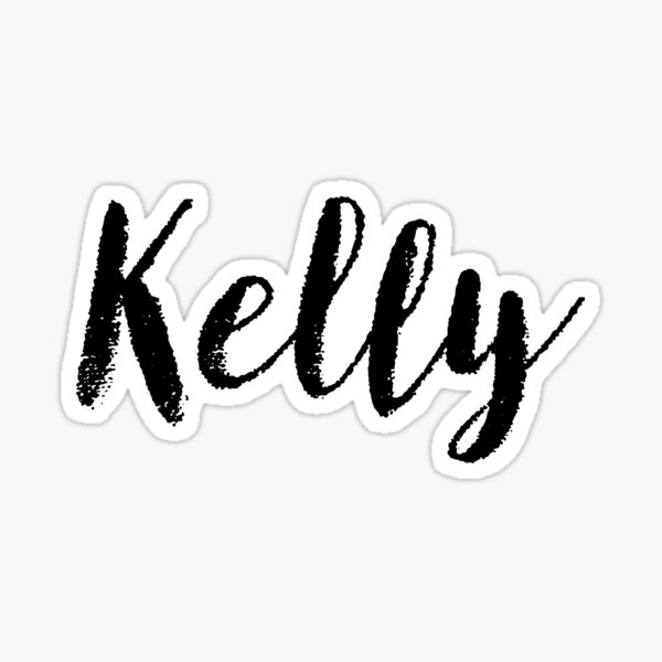 Kelly Name Stickers Tees Birthday Sticker For Sale By Klonetx