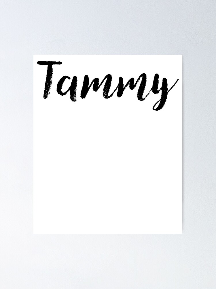 "Tammy - Name Stickers Tees Birthday" Poster for Sale by klonetx ...