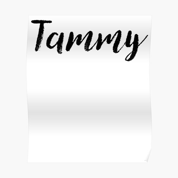 "Tammy - Name Stickers Tees Birthday" Poster for Sale by klonetx ...